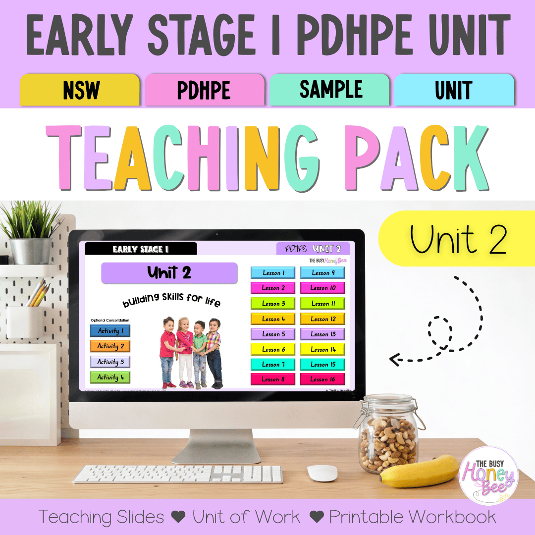 Early Stage 1 NSW PDHPE Sample Unit 2 Teaching Pack – The Busy Honey Bee