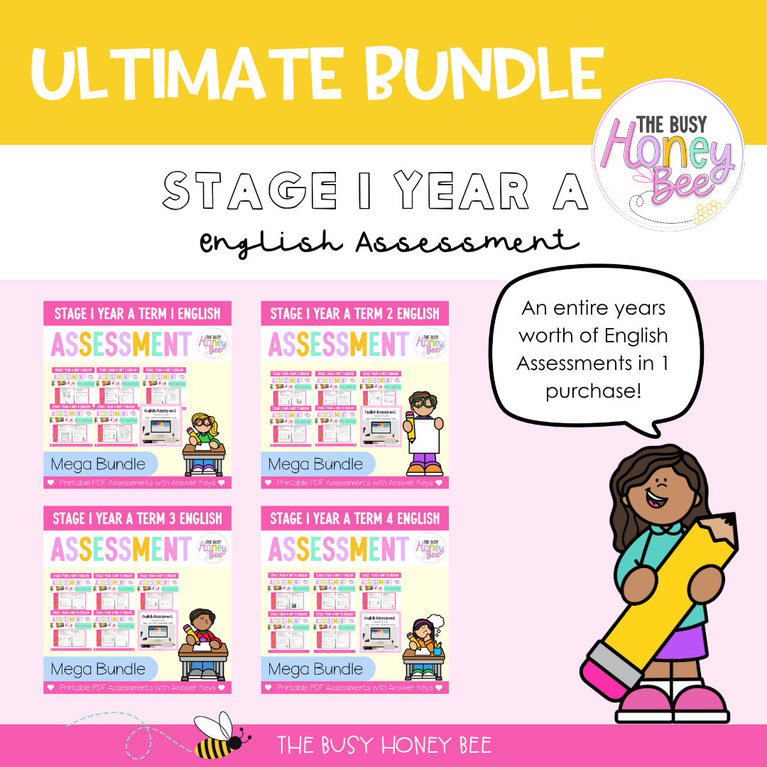 ULTIMATE Stage 1 Year A English Assessment Bundle – The Busy Honey Bee