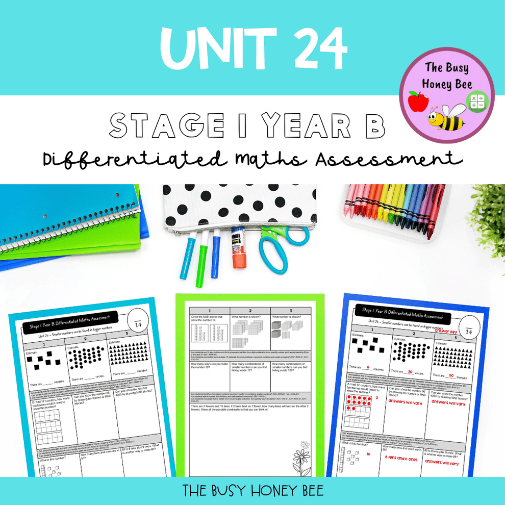 Stage 1 Year B Differentiated Maths Assessment Unit 24 – The Busy Honey Bee