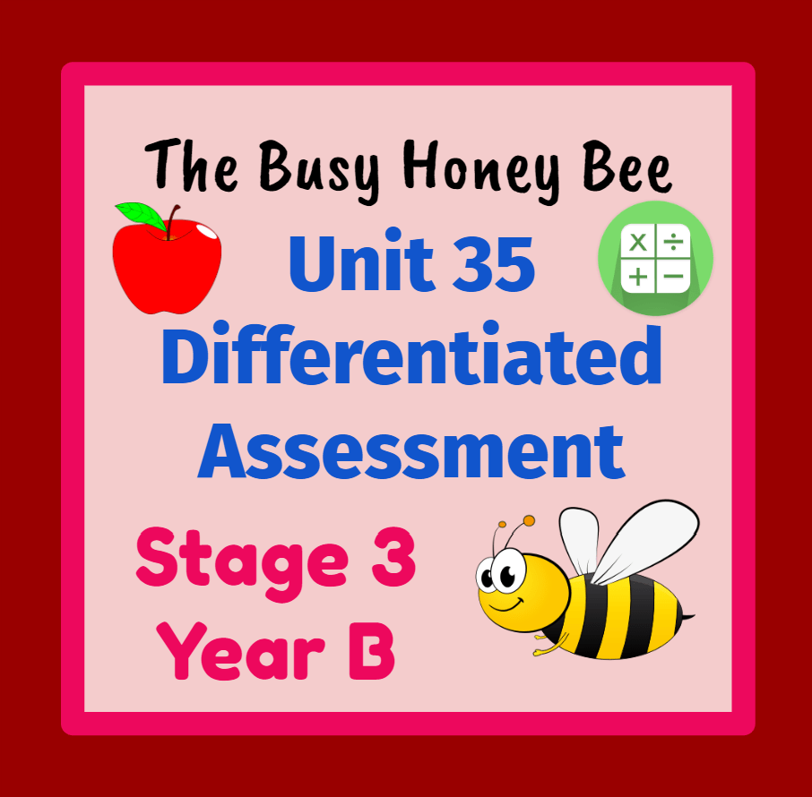 Stage 3 Year B Term 3 Differentiated Maths Assessment Bundle – The Busy ...
