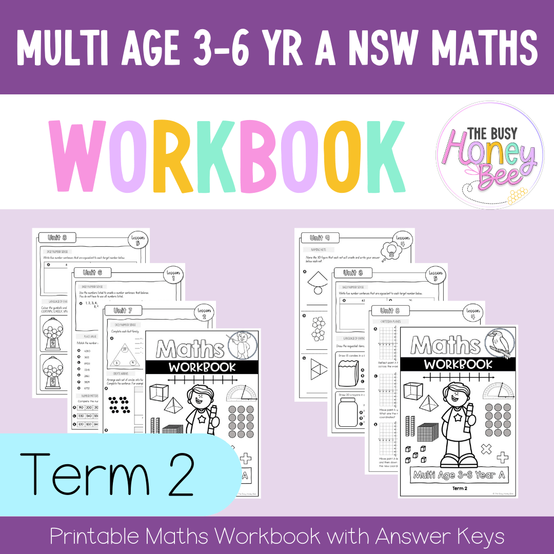 Multi Age 3-6 Year A NSW Maths Workbook Term 2 – The Busy Honey Bee