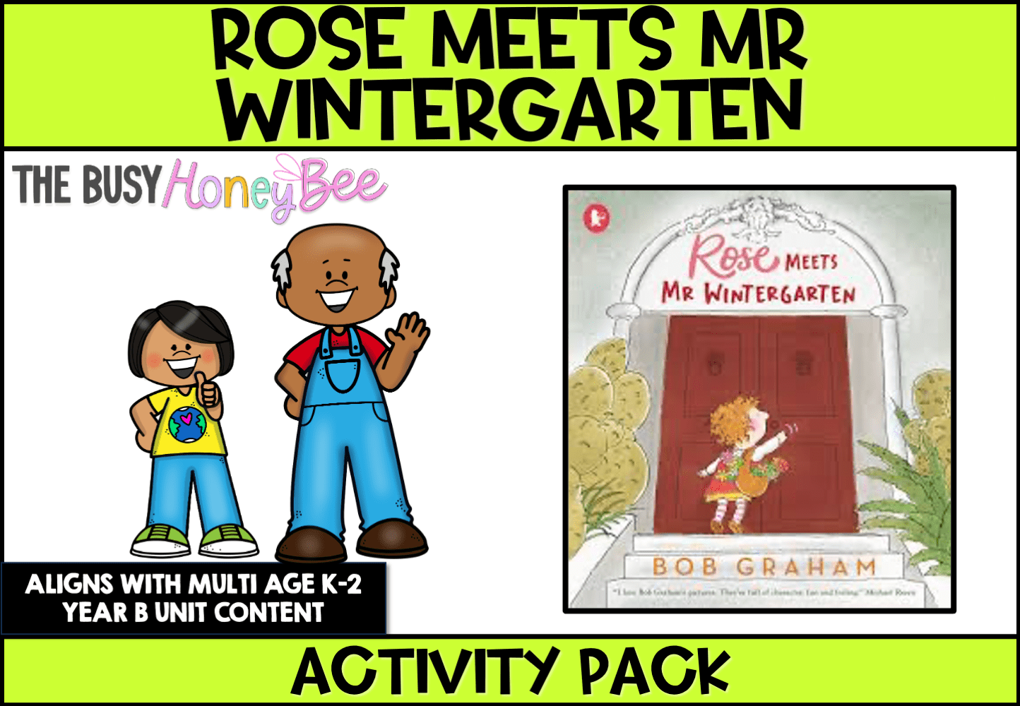 Rose Meets Mr Wintergarten by Bob Graham Activity Pack – The Busy Honey Bee